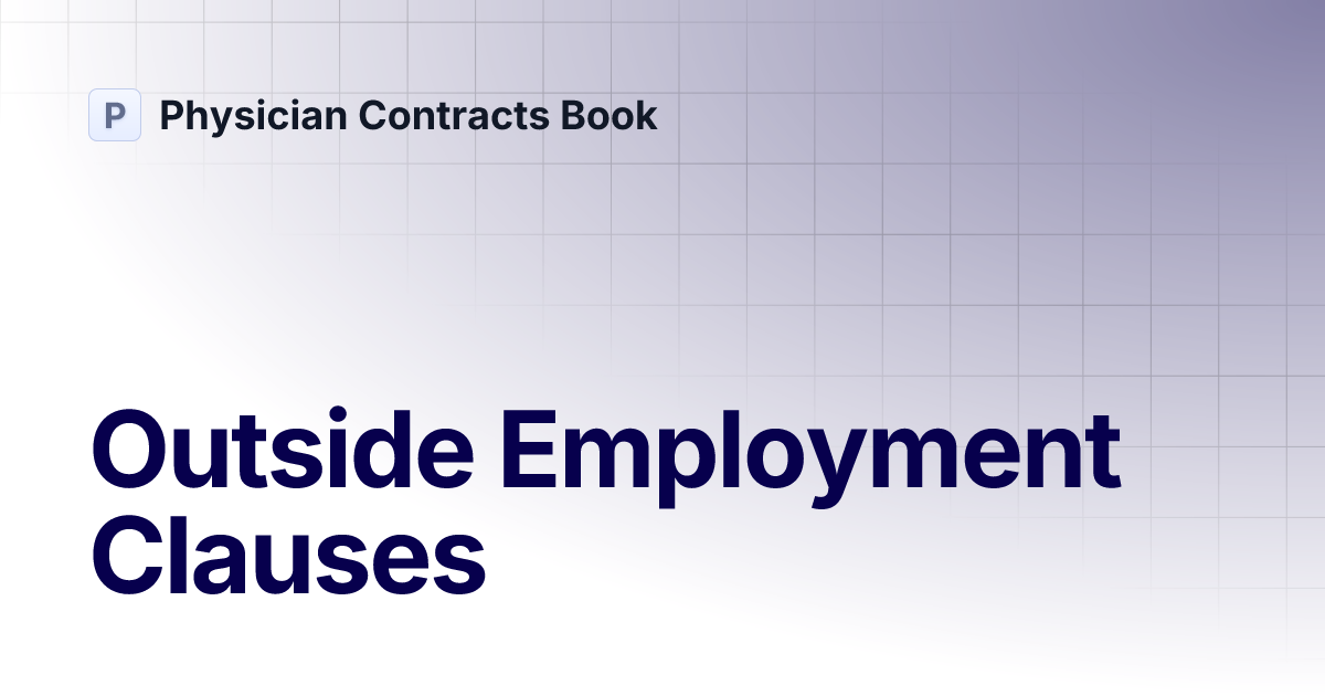 Outside Employment Clauses | Physician Contracts Book