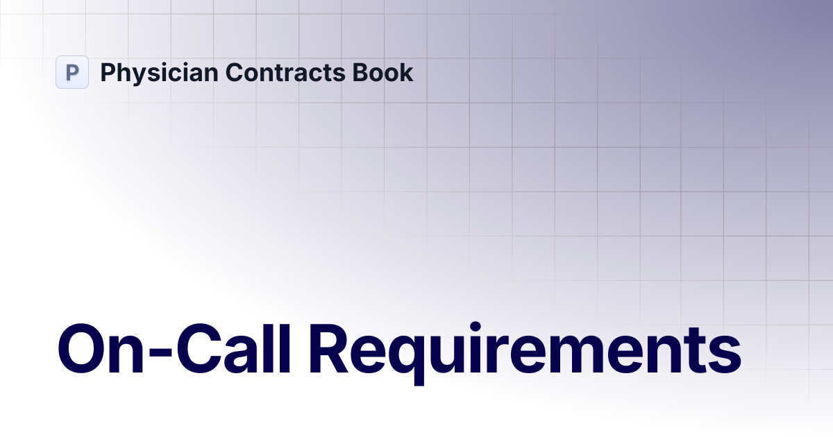 On-Call Requirements | Physician Contracts Book
